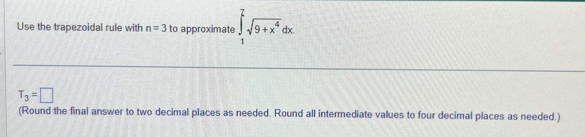 Solved Use the trapezoidal rule with n=3 ﻿to approximate | Chegg.com