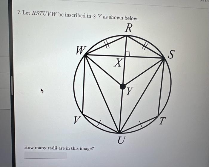 Solved 7. Let RSTUVW be inscribed in ⊙Y as shown below. | Chegg.com