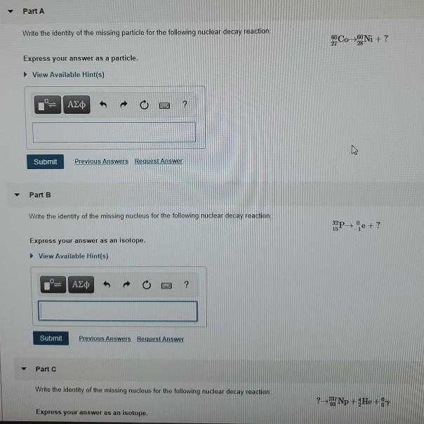 Solved Part A Write the identity of the missing particle for | Chegg.com
