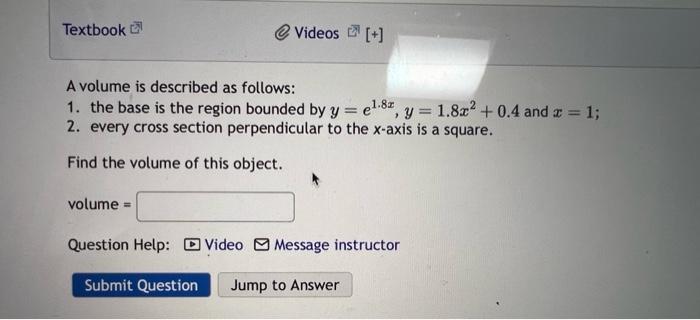 Solved A volume is described as follows: 1. the base is the | Chegg.com