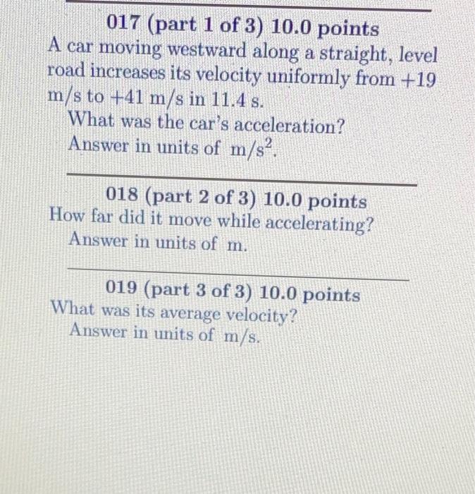 Solved 017 (part 1 of 3 ) 10.0 points A car moving westward | Chegg.com