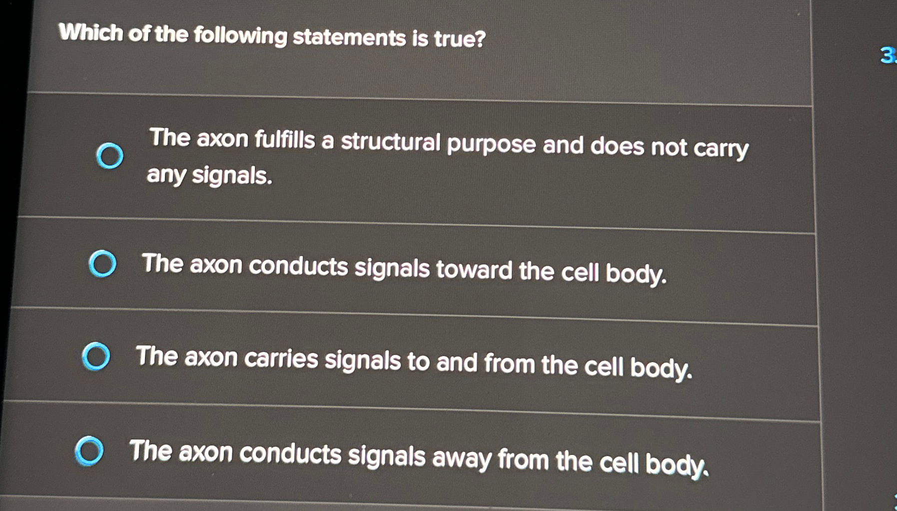 Solved Which of the following statements is true?The axon | Chegg.com