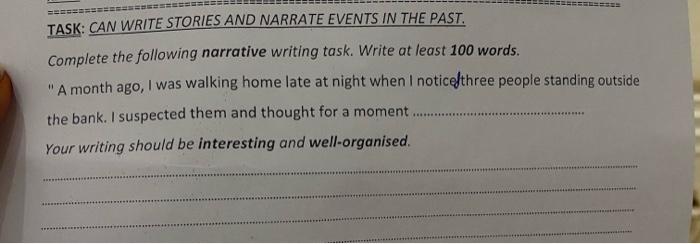 Solved TASK: CAN WRITE STORIES AND NARRATE EVENTS IN THE | Chegg.com