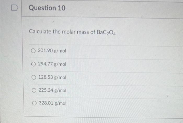 Solved Calculate the molar mass of BaC2O4 301.90 g/mol | Chegg.com