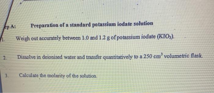 Solved kp A: Preparation of a standard potassium iodate | Chegg.com