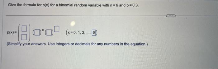 Solved Give the formula for p(x) for a binomial random | Chegg.com