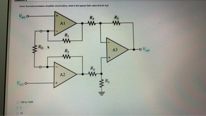 Solved Given the Instrumentation Amplifier circuit below, | Chegg.com