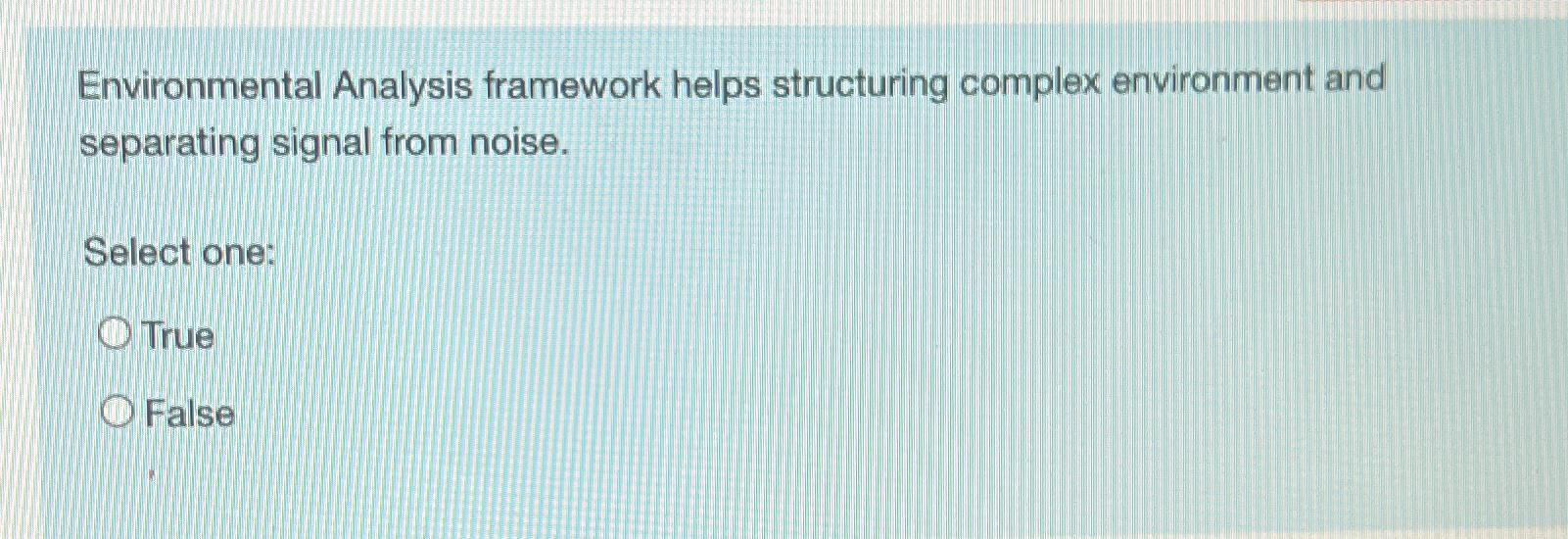 Solved Environmental Analysis framework helps structuring | Chegg.com