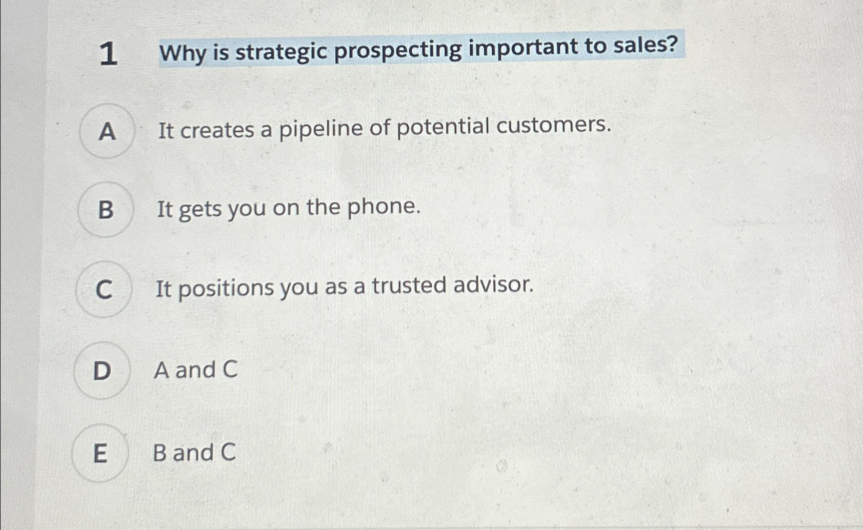 Solved 1 ﻿Why is strategic prospecting important to sales?It | Chegg.com