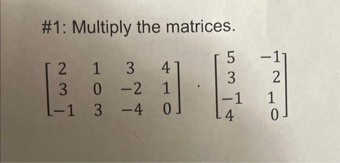 Solved ALL matrices and associated work must be shown in an | Chegg.com