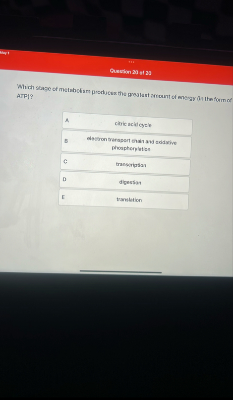Solved May 1Question 20 ﻿of 20Which stage of metabolism | Chegg.com