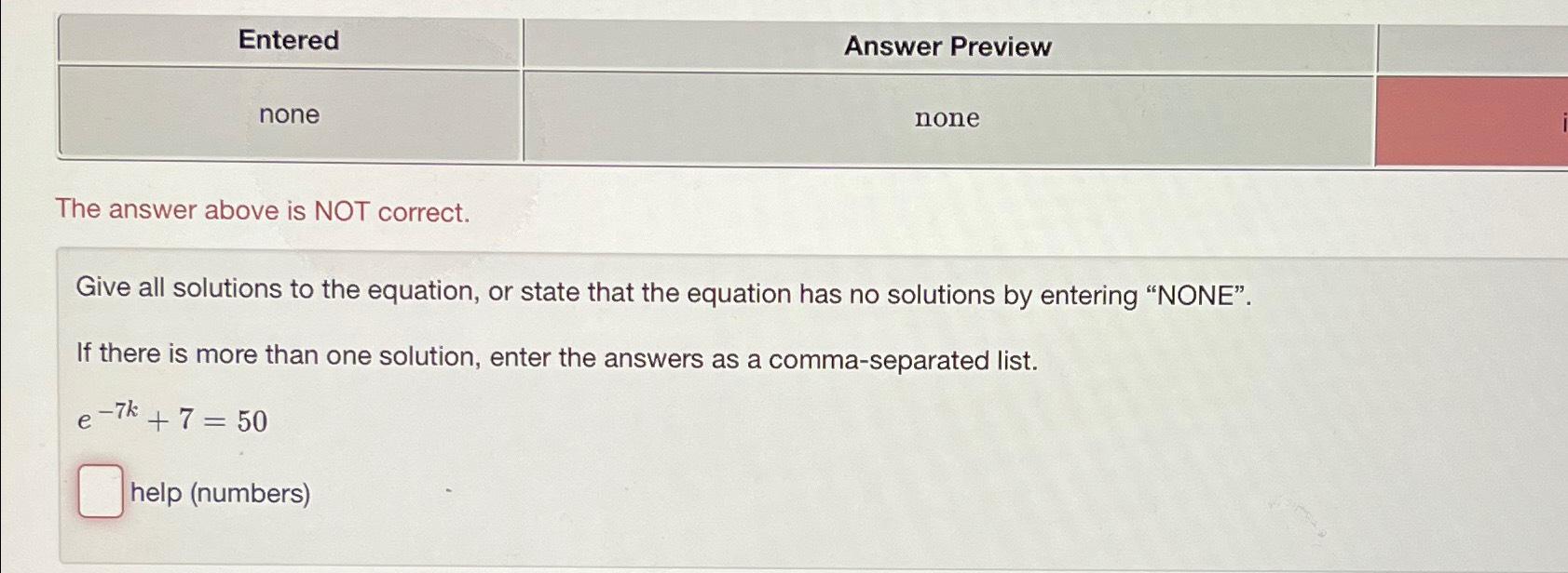 Solved \table[[Entered,Answer Preview,],[none,none,]]The | Chegg.com