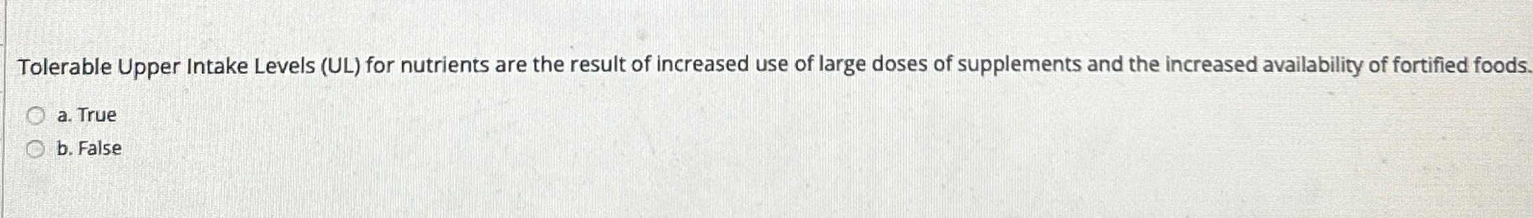 Solved Tolerable Upper Intake Levels (UL) ﻿for nutrients are | Chegg.com