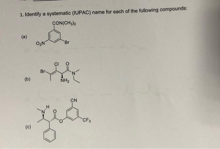 Solved 1. Identify a systematic (IUPAC) name for each of the | Chegg.com