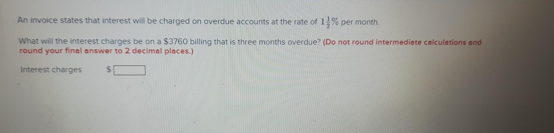 Solved An invoice states that interest will be charged on | Chegg.com
