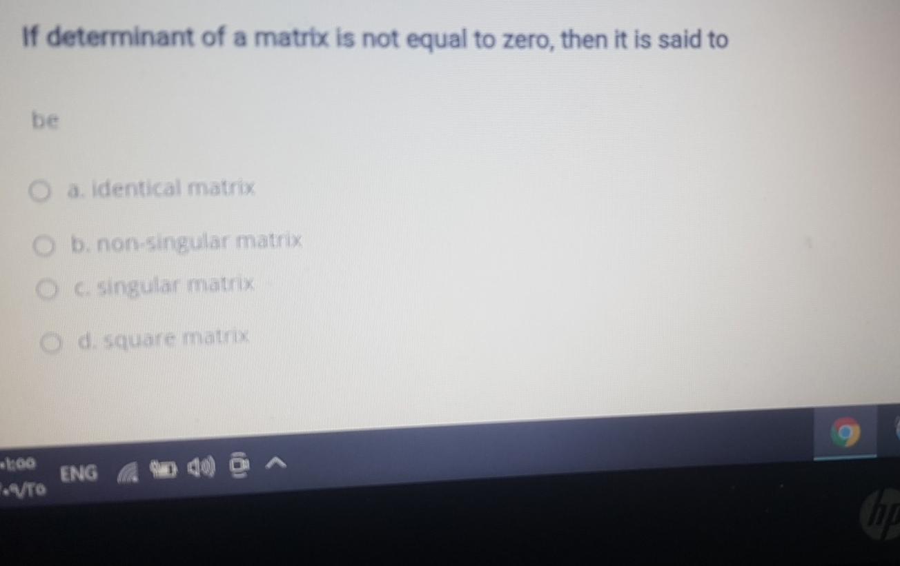 Solved If determinant of a matrix is not equal to zero, then | Chegg.com