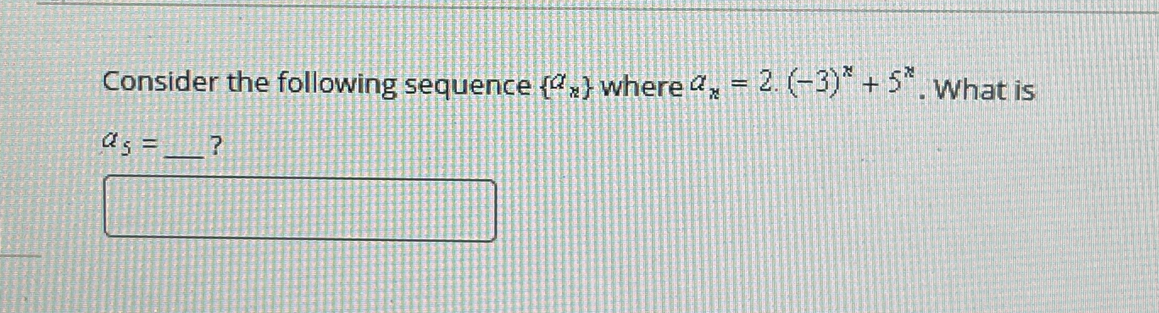 Solved Consider the following sequence {an} ﻿where | Chegg.com