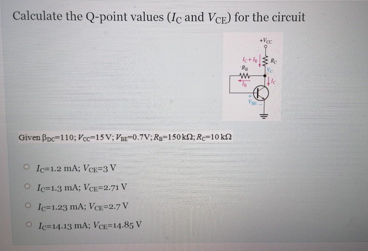 Solved Calculate the Q-point values (Ic and VCE) for the | Chegg.com