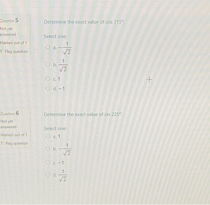 Solved Determine the exact value of cos 315º. Question 5 Not | Chegg.com