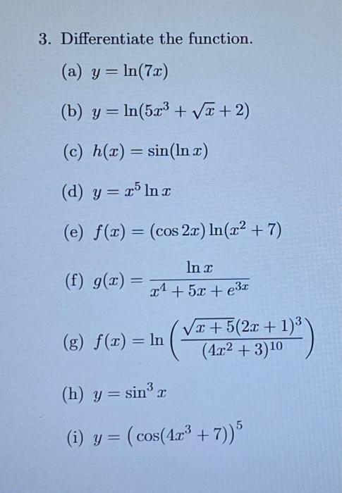 Solved 3. Differentiate the function. (a) y = ln(7x) - (b) y | Chegg.com