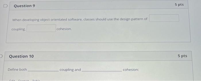 Solved D Question 9 5 pts When developing object orientated | Chegg.com