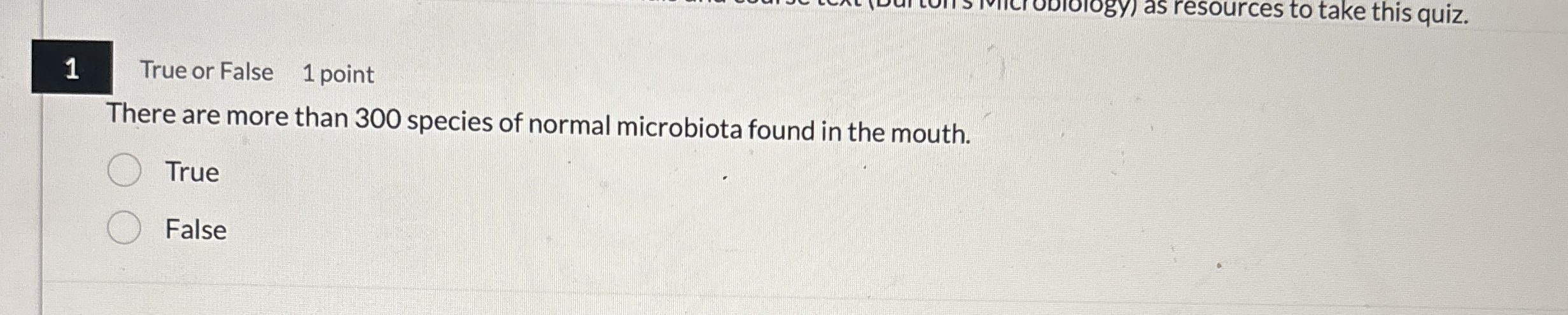Solved 1 ﻿True or False 1 ﻿pointThere are more than 300 | Chegg.com