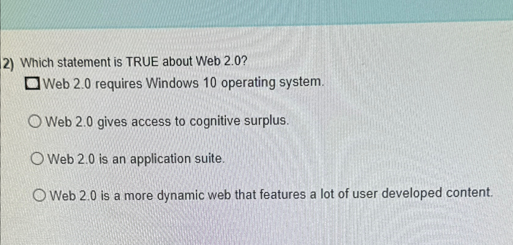 Solved Which statement is TRUE about Web 2.0?Web 2.0 | Chegg.com