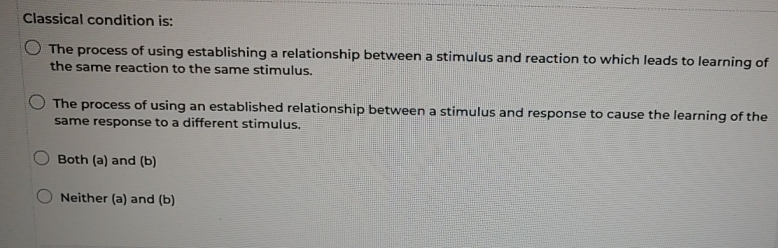 Solved Classical condition is:The process of using | Chegg.com