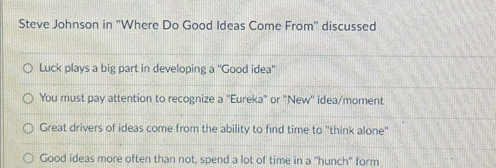 Solved Steve Johnson in "Where Do Good Ideas Come From" | Chegg.com