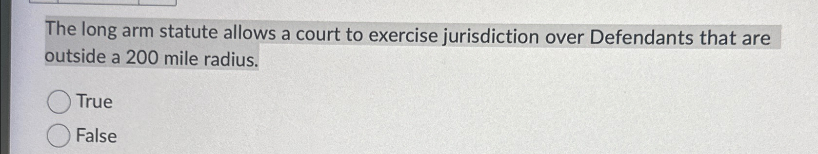 Solved The long arm statute allows a court to exercise | Chegg.com