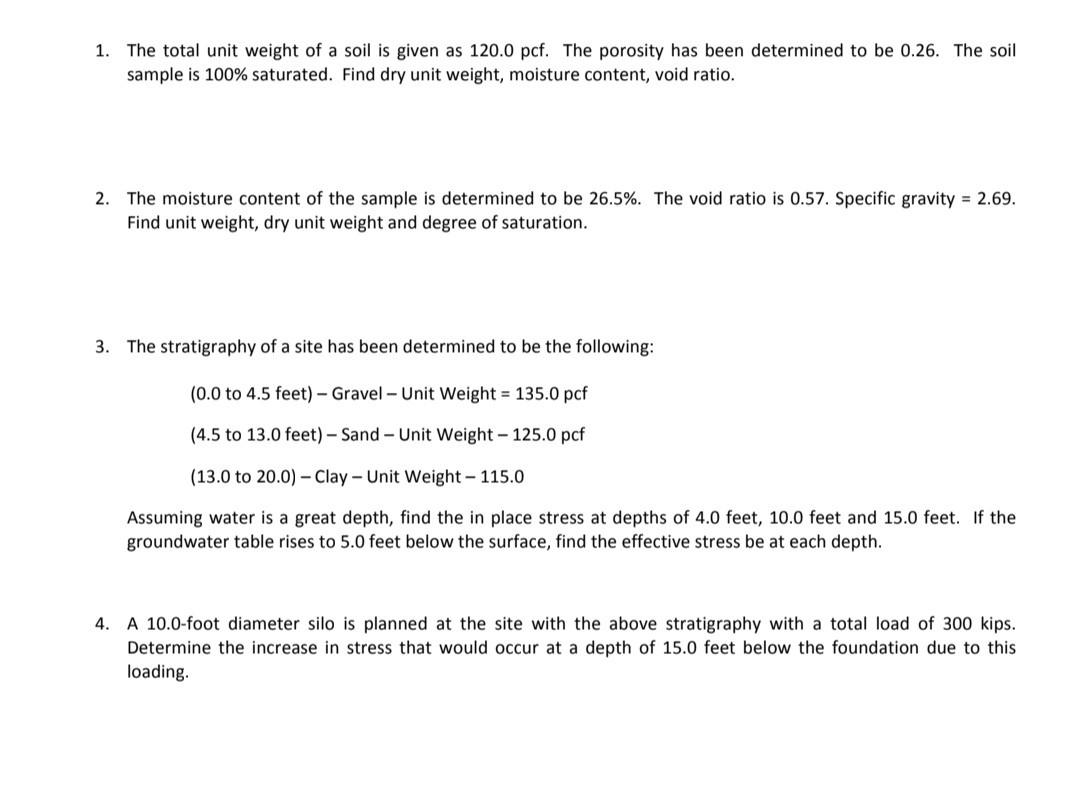 Solved 1. The total unit weight of a soil is given as 120.0 | Chegg.com