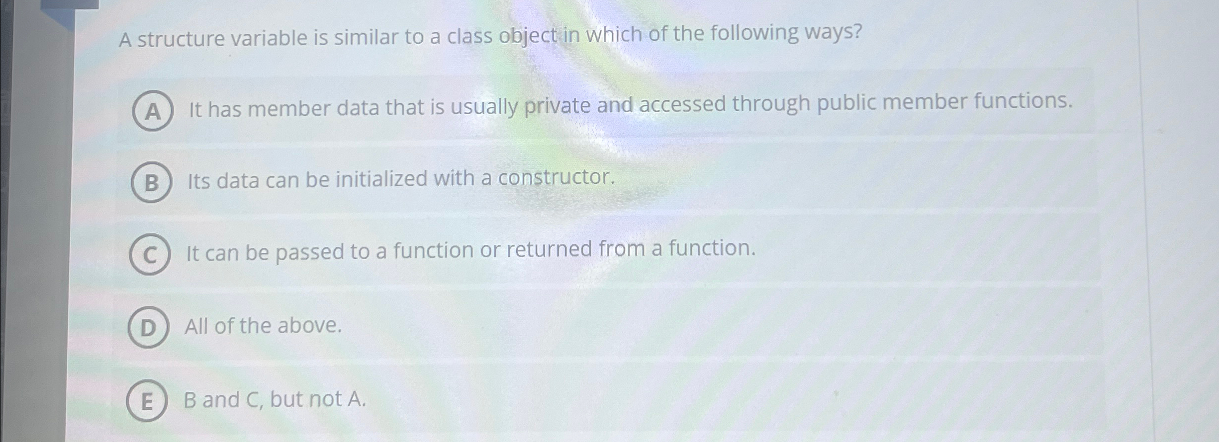 Solved A structure variable is similar to a class object in | Chegg.com