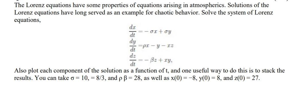 Solved The Lorenz equations have some properties of | Chegg.com