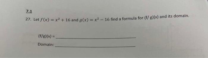 Solved 27. Let f(x)=x2+16 and g(x)=x2−16 find a formula for | Chegg.com