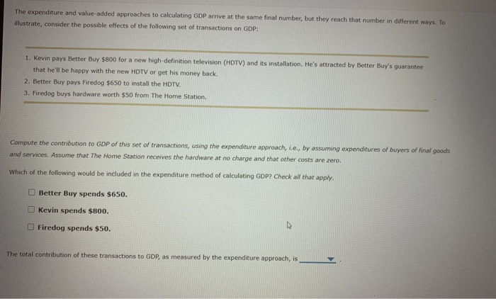 Solved The expenditure and value-added approaches to | Chegg.com