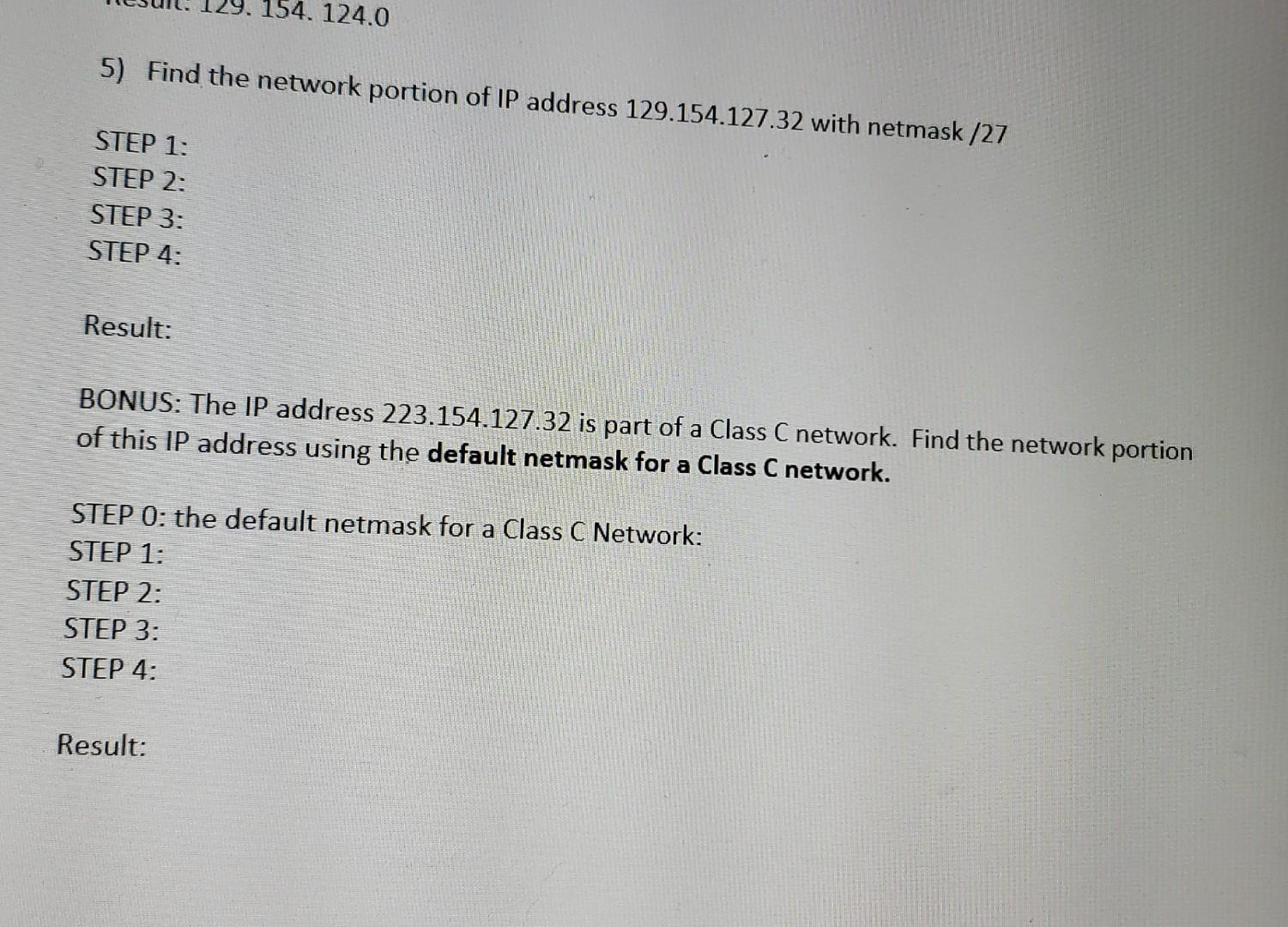 Solved 5) Find the network portion of IP address | Chegg.com