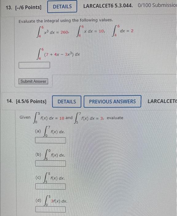 Solved Evaluate the integral using the following values. | Chegg.com