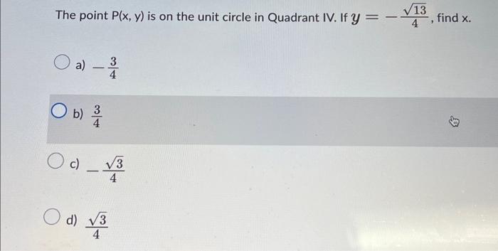 Solved The point P(x,y) is on the unit circle in Quadrant | Chegg.com