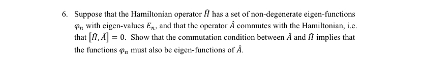 Solved Suppose that the Hamiltonian operator hat(H) ﻿has a | Chegg.com