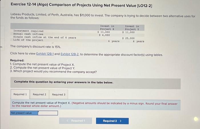 Solved Exercise 12−14 (Algo) Comparison of Projects Using | Chegg.com