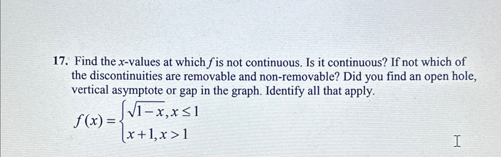 Solved Find the x-values at which f ﻿is not continuous. Is | Chegg.com