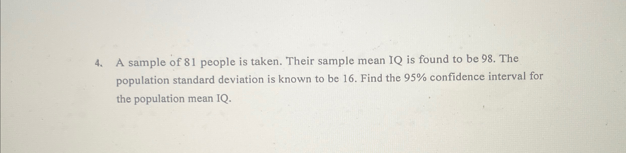 Solved A sample of 81 ﻿people is taken. Their sample mean IQ | Chegg.com