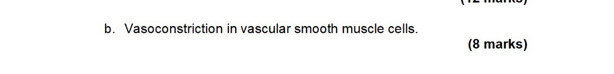 Solved b. ﻿Vasoconstriction in vascular smooth muscle | Chegg.com