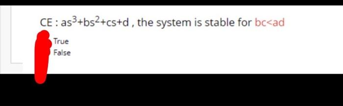 Solved CE : as3+bs2+cs+d, the system is stable for bc | Chegg.com
