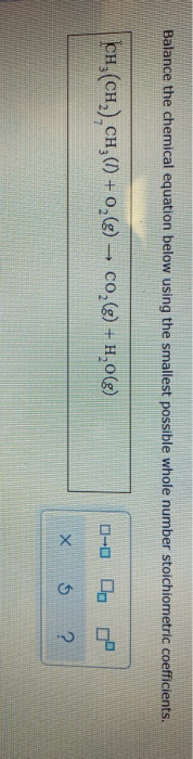 Solved Balance the chemical equation below using the | Chegg.com