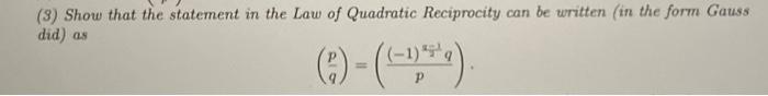 Solved (3) Show that the statement in the Law of Quadratic | Chegg.com