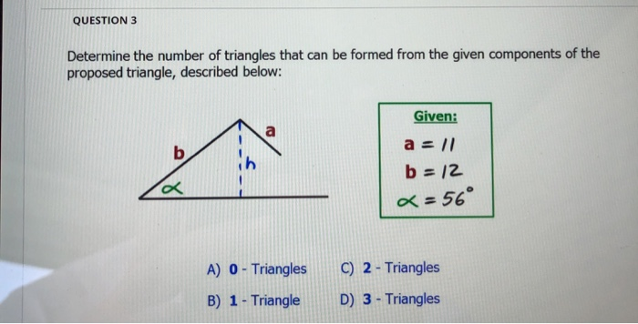 Solved QUESTION 3 Determine the number of triangles that can | Chegg.com
