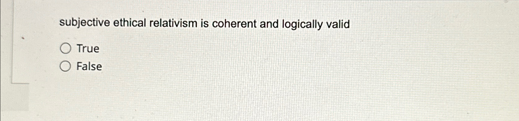 Solved subjective ethical relativism is coherent and | Chegg.com