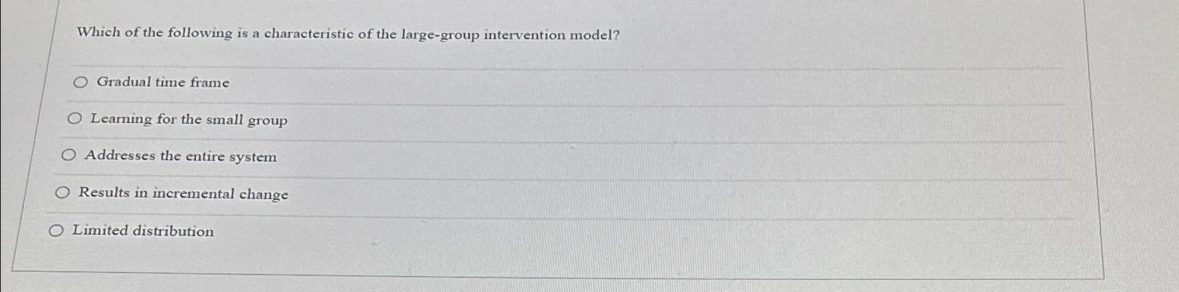 Solved Which of the following is a characteristic of the | Chegg.com
