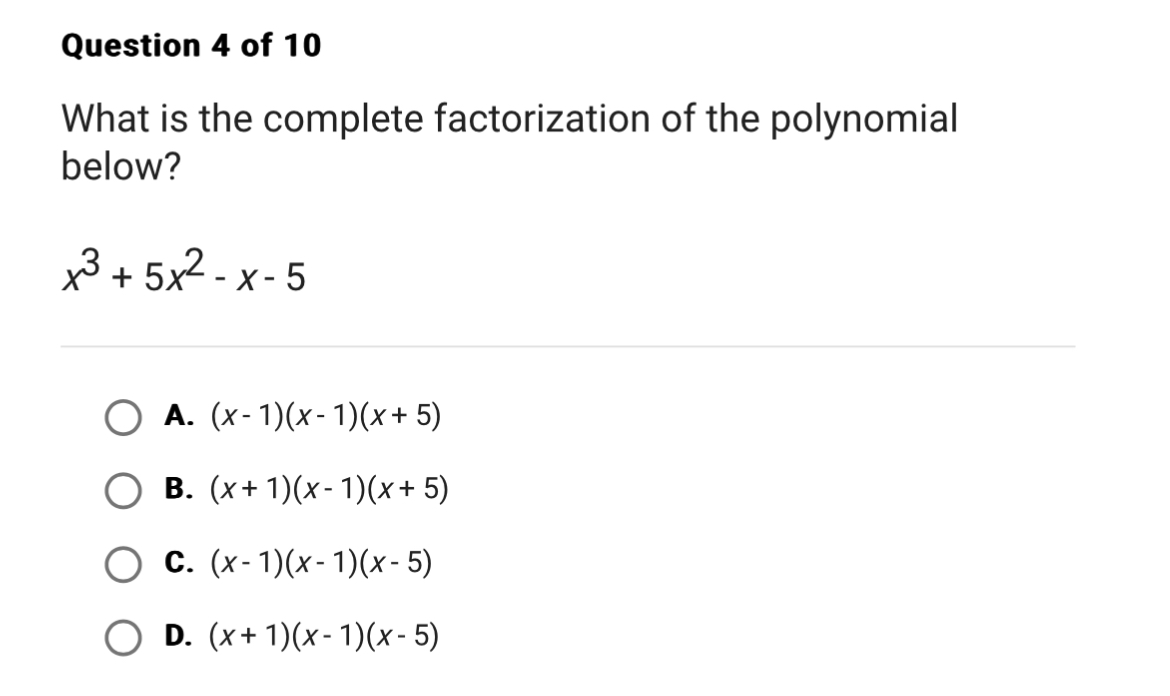 Solved Question 4 ﻿of 10What is the complete factorization | Chegg.com